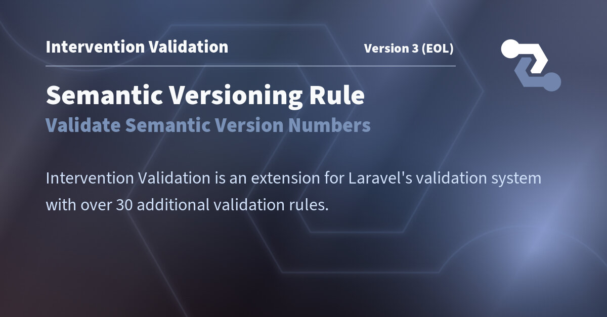 Semantic Versioning Rule | Intervention Validation v3 | intervention.io