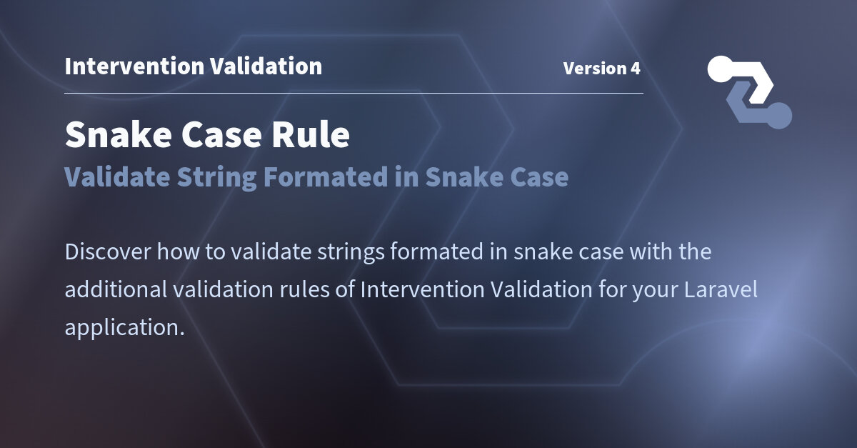Snake Case Rule | Intervention Validation v4 | intervention.io